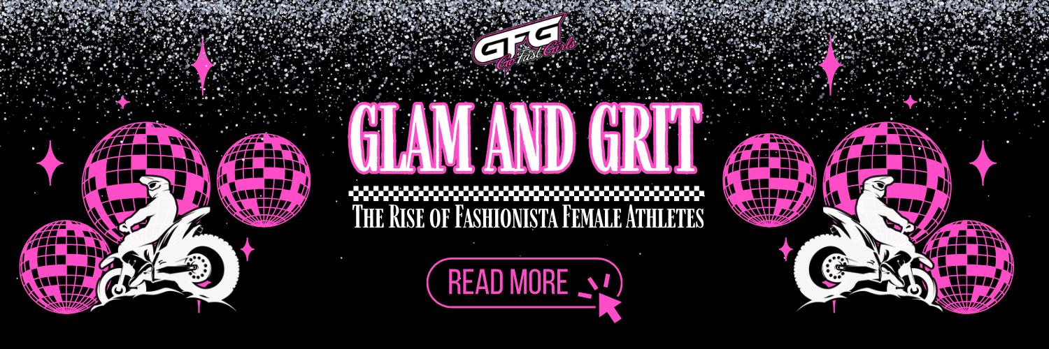 Glam and Grit: The Rise of Fashionista Female Athletes – Go Fast Girls